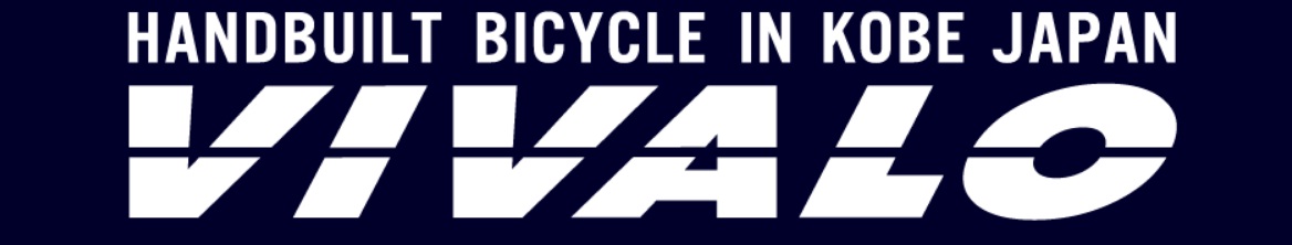 神戸のハンドビルド・フレームブランド VIVALO（ビバロ）ご紹介｜CYCLE PINE｜サイクルパイン[スポーツ自転車専門ショップ]